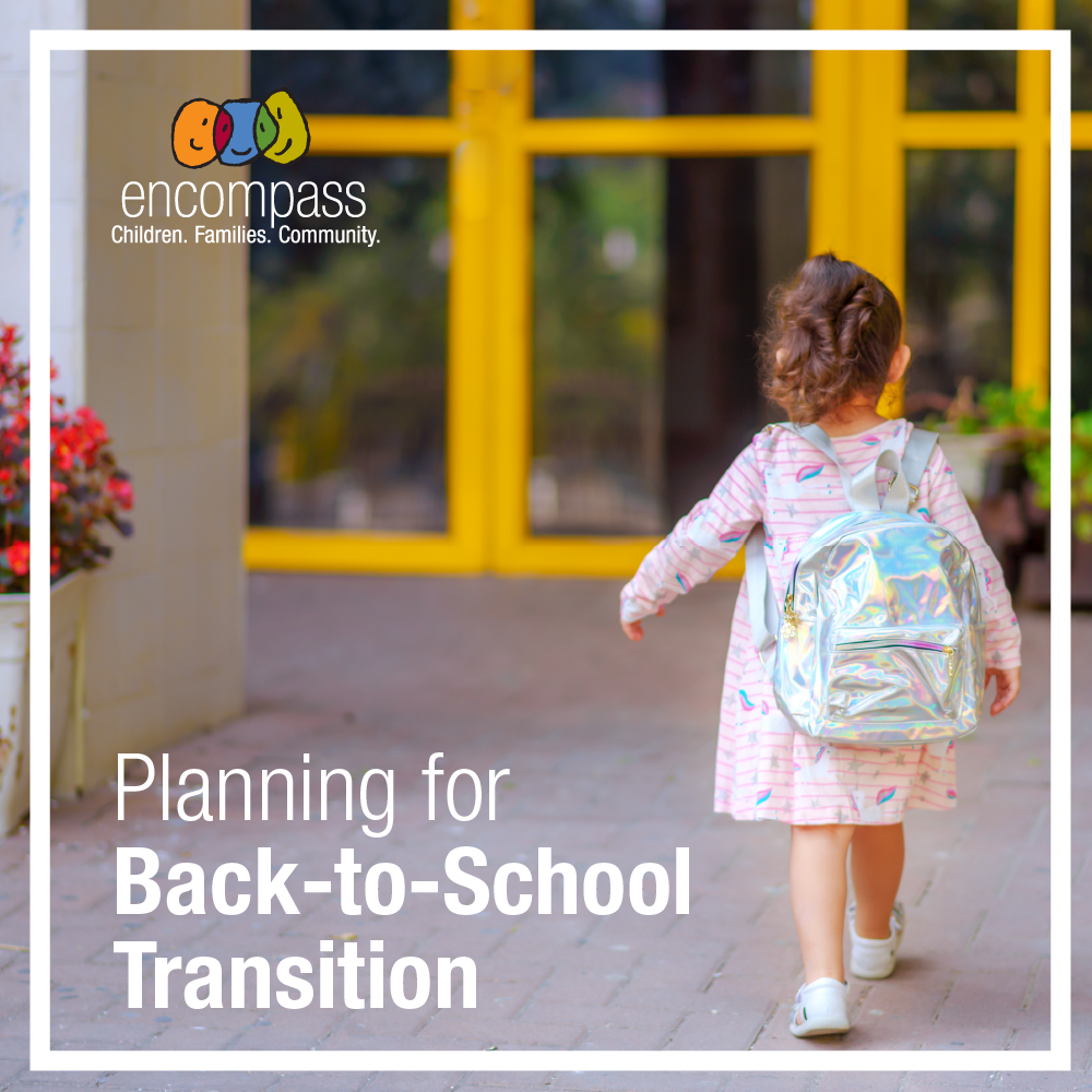 Planning for Back-to-School Transition - Encompass